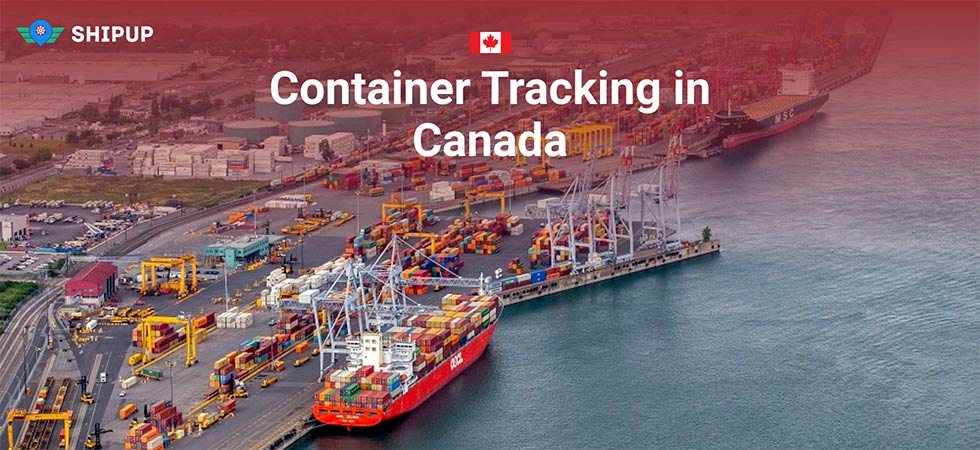 How to Track Containers in Canada? | Visiwise Tracking Platform